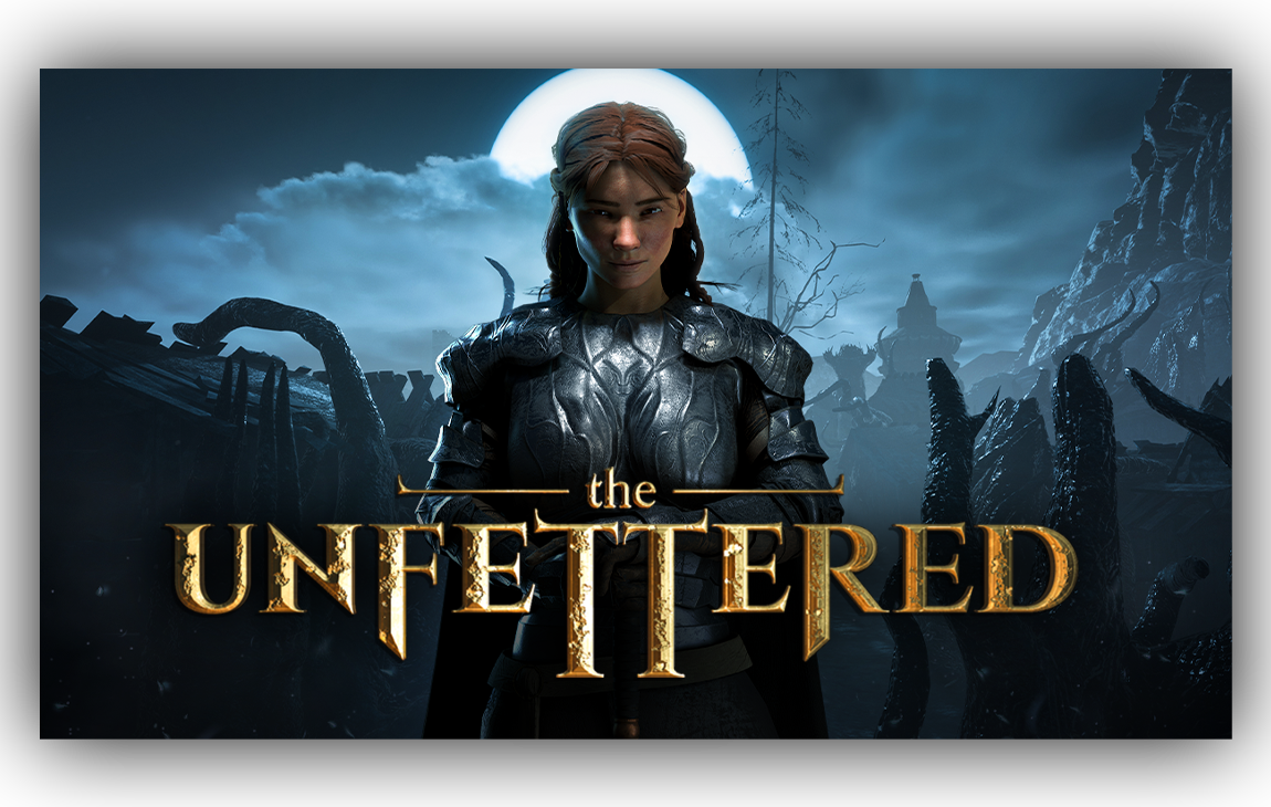 The UNFETTERED